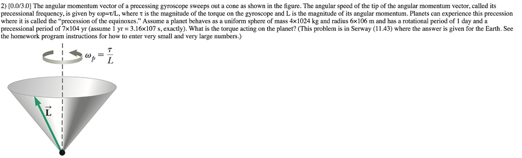 Solved The angular momentum vector of a processing gyroscope | Chegg.com
