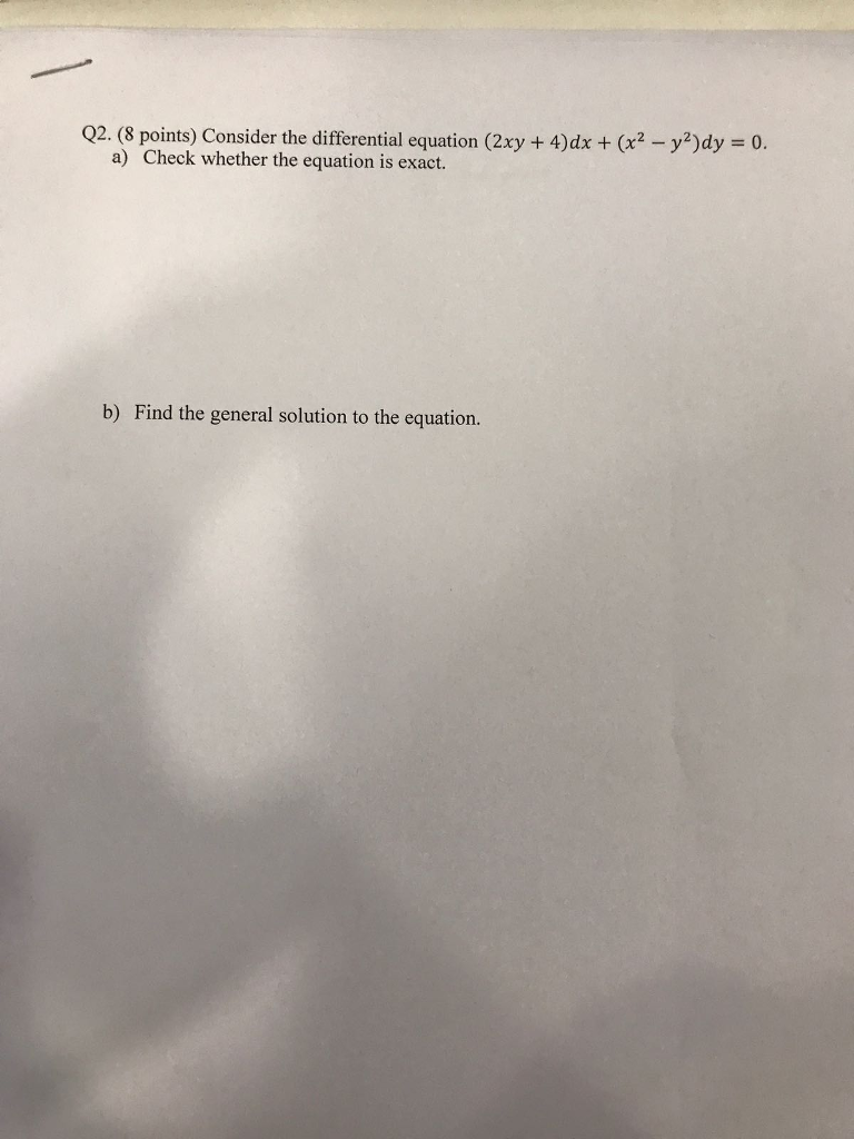 Solved Consider the differential equation (2xy + 4)dx + (x^2 | Chegg.com