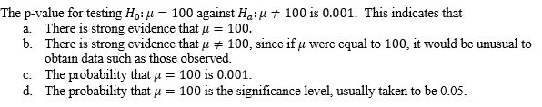 Solved The p-value for testing H0: Mu = 100 against Ha: Mu | Chegg.com