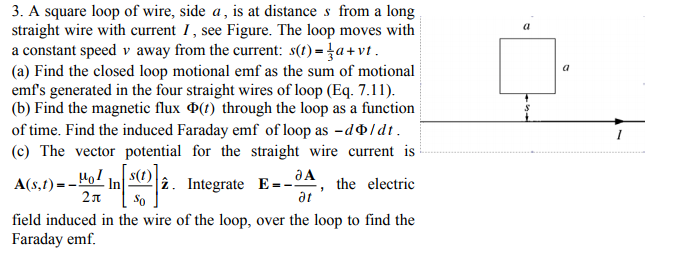 Solved 3. A square loop of wire, side a, is at distances | Chegg.com
