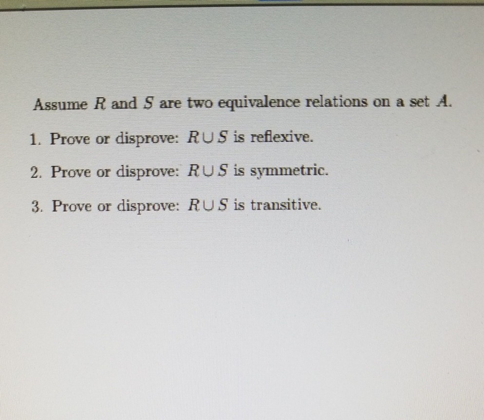 Solved Assume R and S are two equivalence relations on a set | Chegg.com