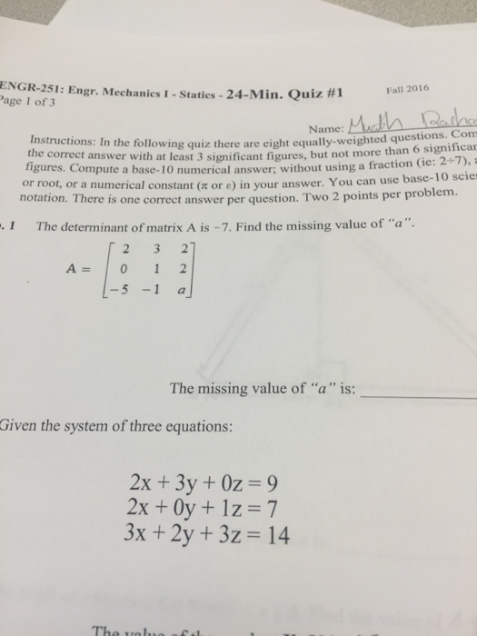 Solved The determinant of matrix A is -7. Find the missing | Chegg.com