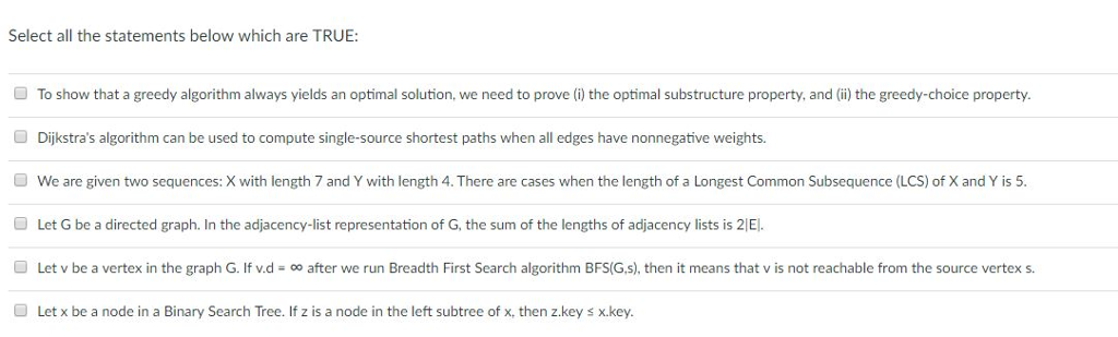 Solved Select all the statements below which are TRUE: To | Chegg.com