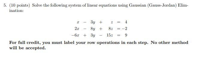 Solved 5. (10 points) Solve the following system of linear | Chegg.com