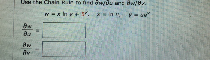 Solved Use the Chain Rule to find dw/dt. w = ln(x + y2), x = | Chegg.com