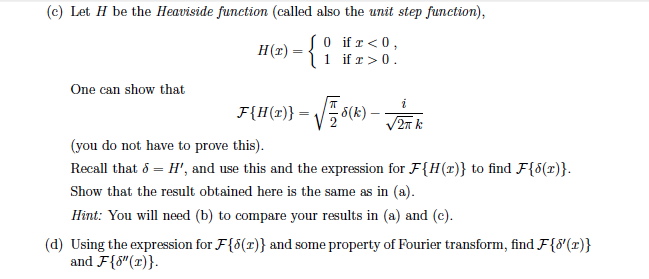 Solved Let H be the Heaviside function (called also the unit | Chegg.com