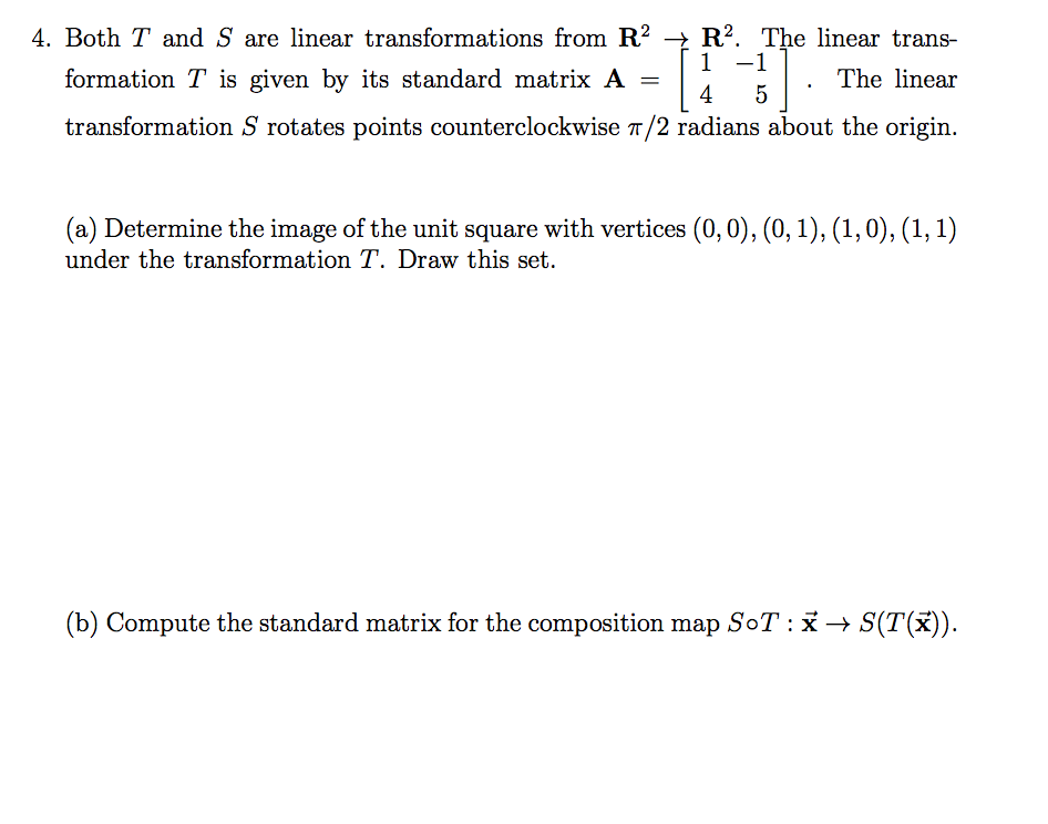 Solved 4. Both T and S are linear transformations from R2 | Chegg.com
