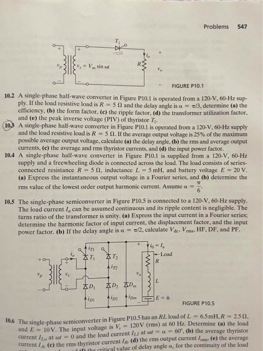 Solved A single-phase half-wave converter in Figure P10.1 is | Chegg.com