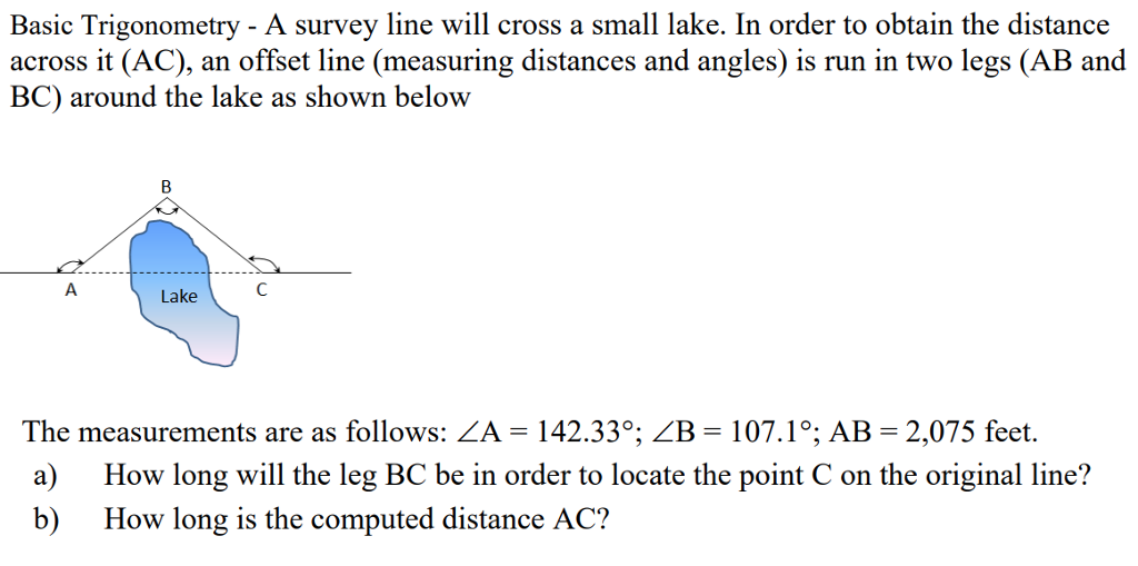 Solved Basic Trigonometry - A survey line will cross a small | Chegg.com