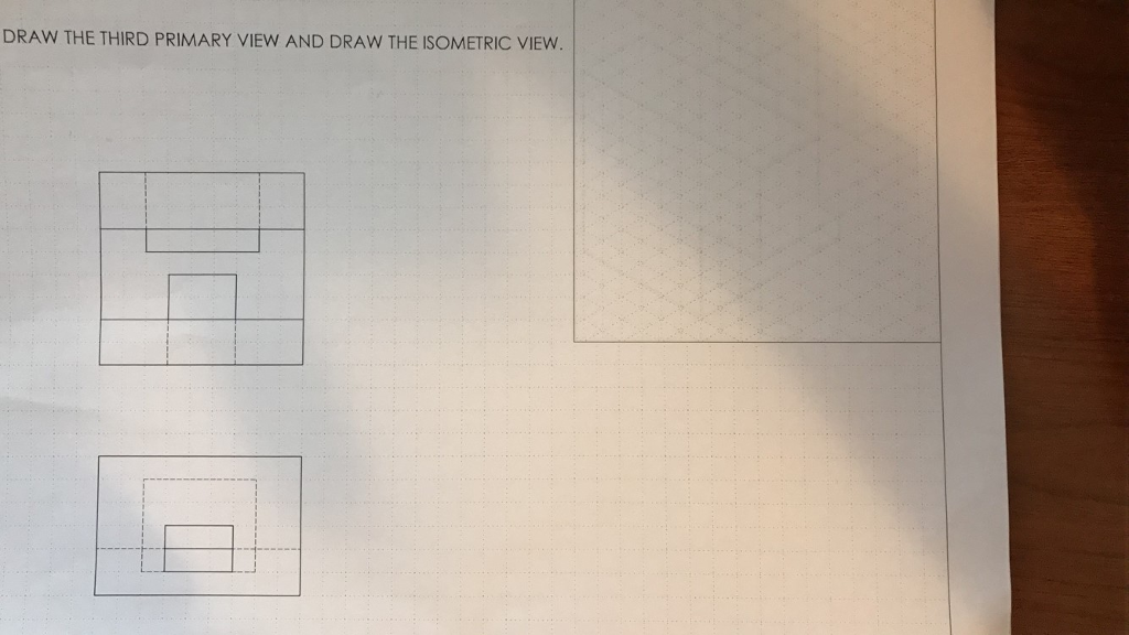 Solved DRAW THE THIRD PRIMARY VIEW AND DRAW THE ISOMETRIC | Chegg.com
