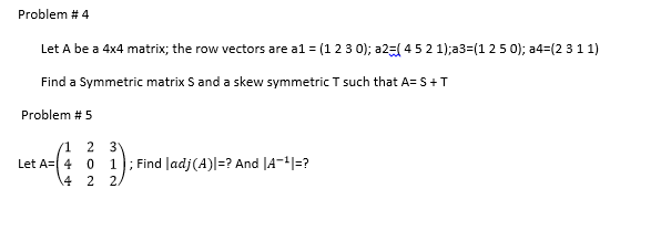 Solved Problem #4 Let A be a 4x4 matrix; the row vectors are | Chegg.com