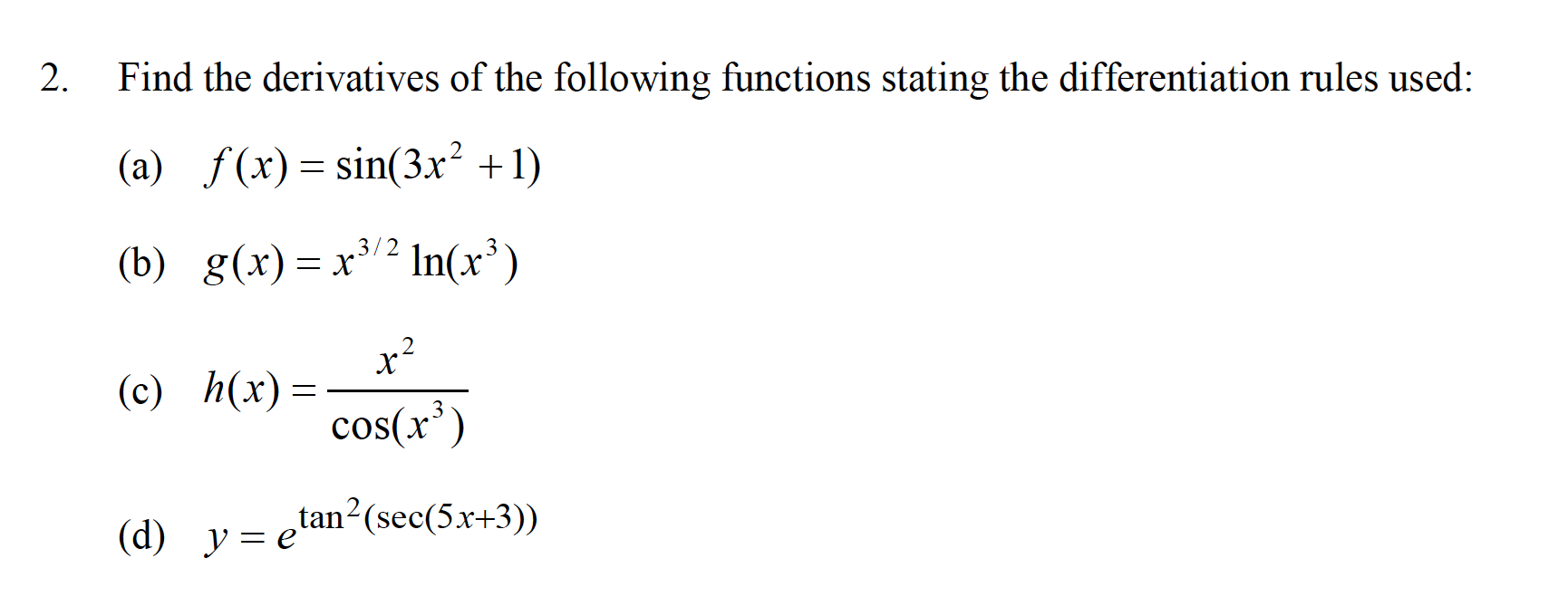 Solved Find the derivatives of the following functions | Chegg.com