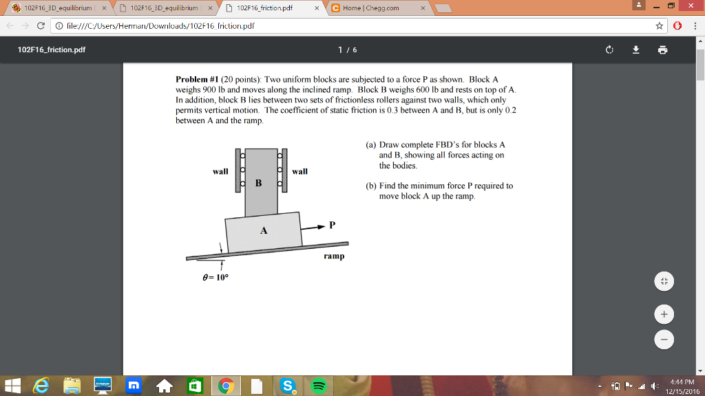 Solved Two uniform blocks are subjected to a force P as | Chegg.com