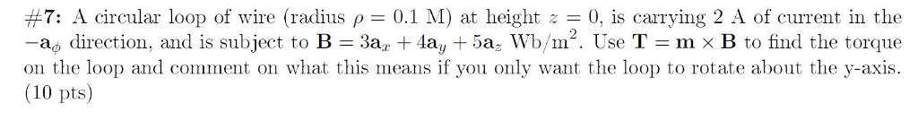 Solved A circular loop of wire (radius rho - 0.1 M) at | Chegg.com