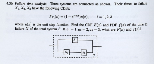 Solved Failure time analysis. Three systems are connected as | Chegg.com