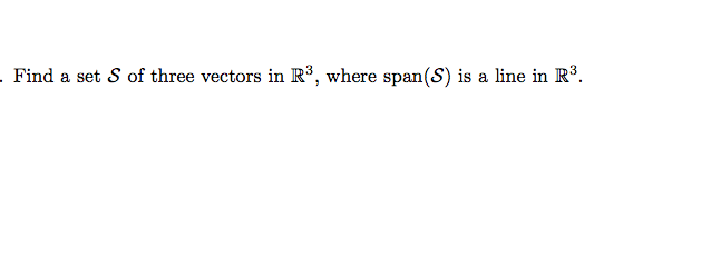 Solved Find a set S of three vectors in R3, where span(S) is | Chegg.com