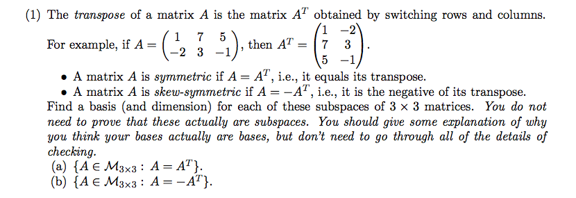 Solved The transpose of a matrix A is the matrix AT obtained | Chegg.com