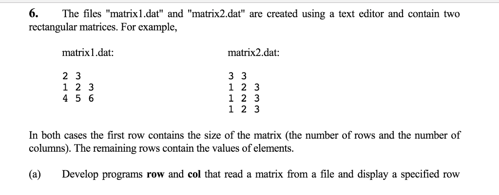 Solved 6. The files "matrix 1.dat" and "matrix 2.dat" are | Chegg.com