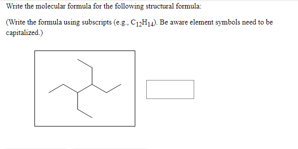 Solved Write the molecular formula for the following | Chegg.com