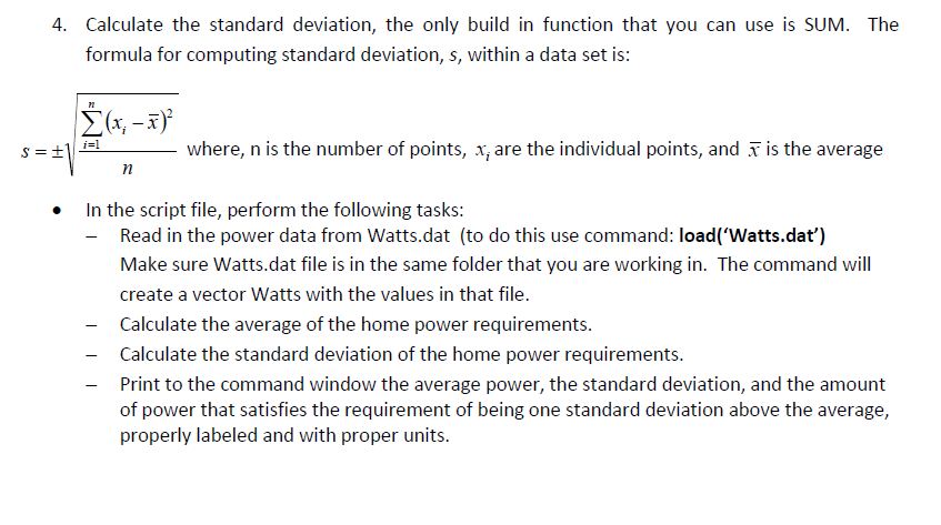 Solved Calculate the standard deviation, the only build in | Chegg.com