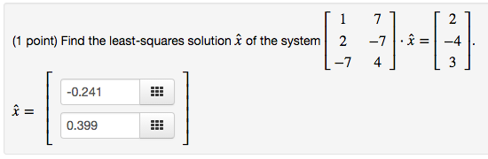 Solved Find the least-squares solution x of the system [1 2 | Chegg.com