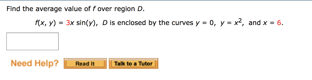 Solved Find the average value of f over region D rx, y) = 3x | Chegg.com