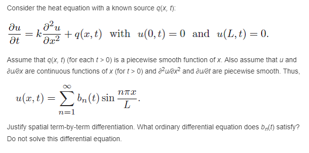 Solved Consider the heat equation with a known source q(x, | Chegg.com