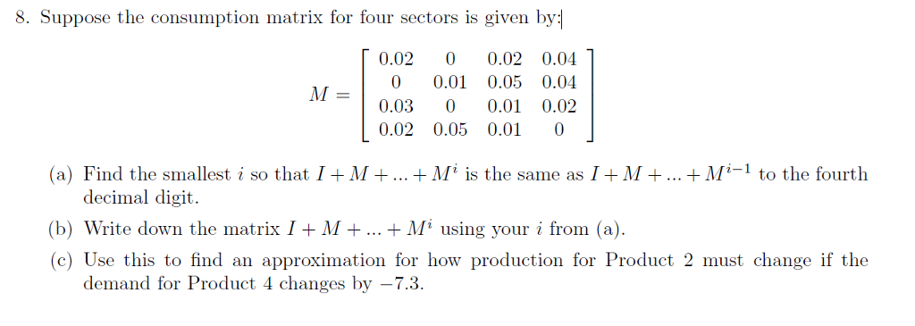 8. Suppose the consumption matrix for four sectors is | Chegg.com
