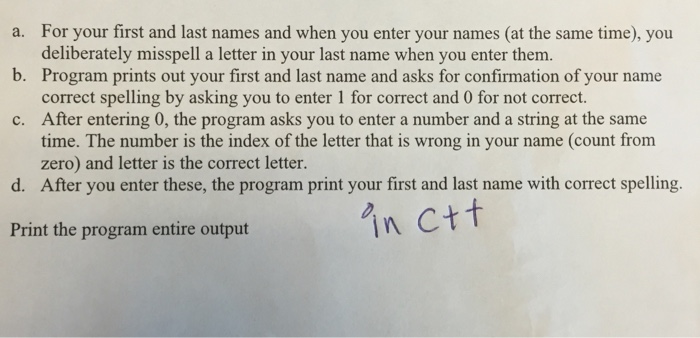 Solved For your first and last names and when you enter your | Chegg.com