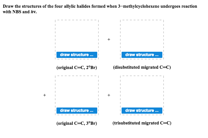 Solved Draw the structures of the four allylic halides | Chegg.com