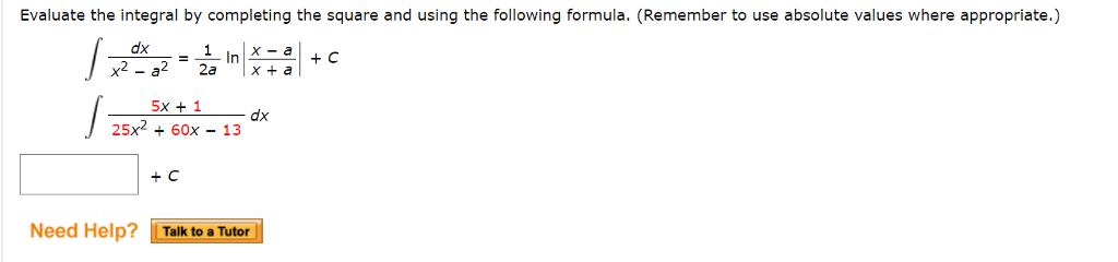 Solved Evaluate the integral by completing the square and | Chegg.com