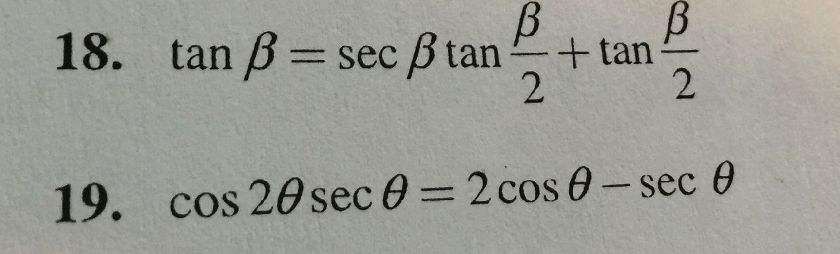 Solved Verifiy the equation is an identity. 18. tan beta= | Chegg.com