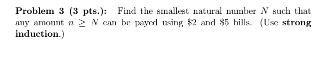 Solved Find the smallest natural number N such that any | Chegg.com