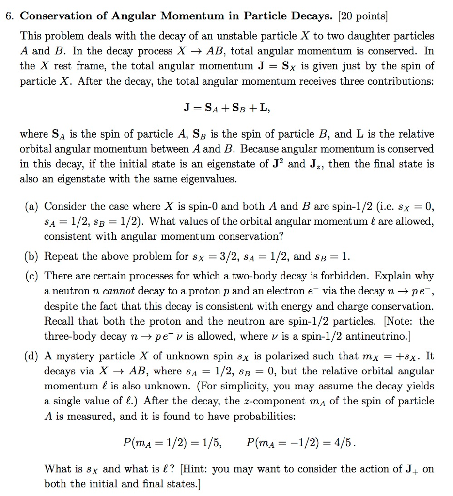 Solved Conservation of Angular Momentum in Particle Decays. | Chegg.com