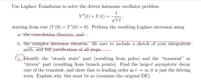 Solved Use Laplace Transforms to solve the driven harmonic | Chegg.com