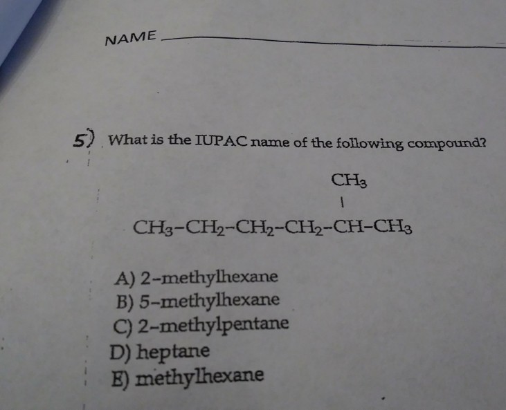 Solved NAME 5) What is the IUPAC name of the following | Chegg.com
