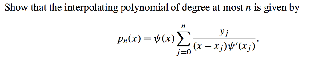 Solved Show that the interpolating polynomial of degree at | Chegg.com