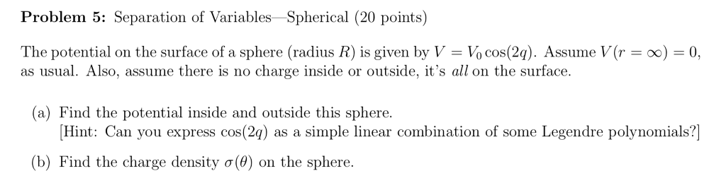 Solved Problem 5: Separation of Variables Spherical (20 | Chegg.com