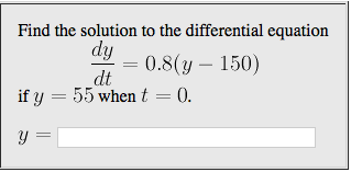 Solved Find the solution to the differential equation dy/dt | Chegg.com