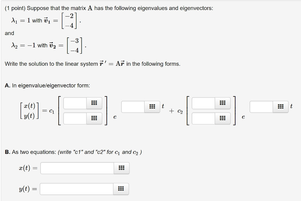 Solved (1 point) Suppose that the matrix A has the following | Chegg.com
