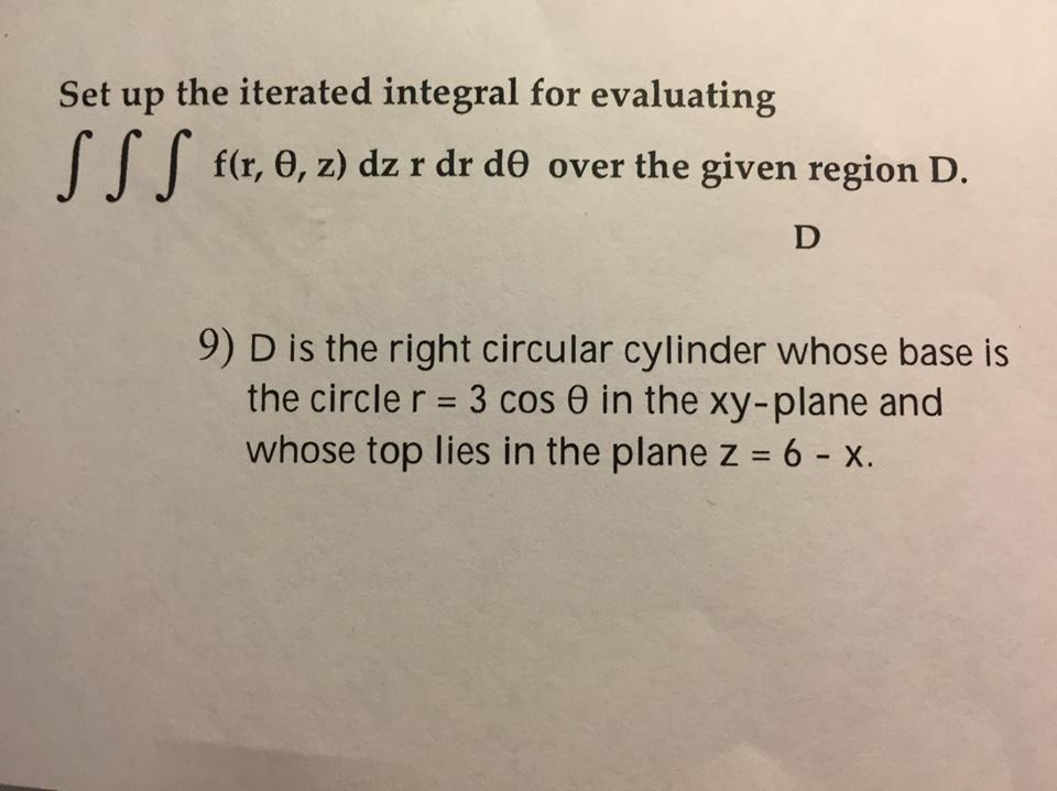 Solved Set up the iterated integral for evaluating integral | Chegg.com Solved Set up the iterated integral for evaluating integral | Chegg.com
