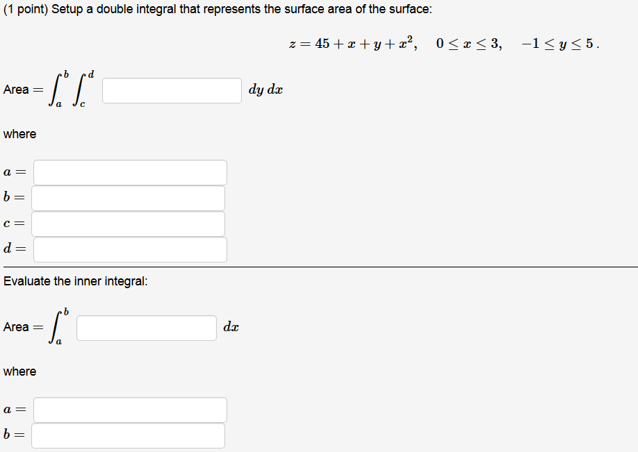 Solved (1 point) Setup a double integral that represents the | Chegg.com