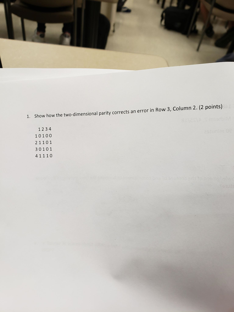 Solved 1. Show how the two-dimensional parity corrects an | Chegg.com