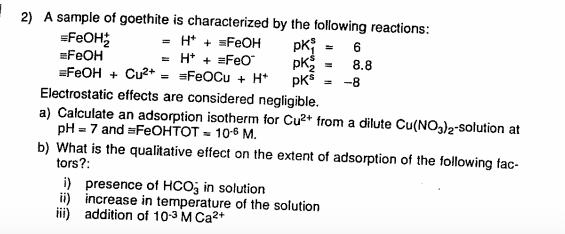2) A sample of goethite is characterized by the | Chegg.com