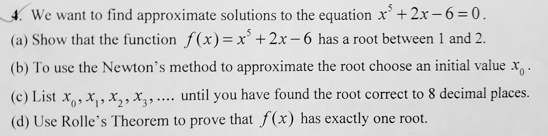 Solved We want to find approximate solutions to the equation | Chegg.com