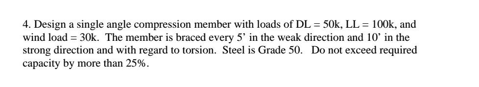 Solved 4. Design a single angle compression member with | Chegg.com