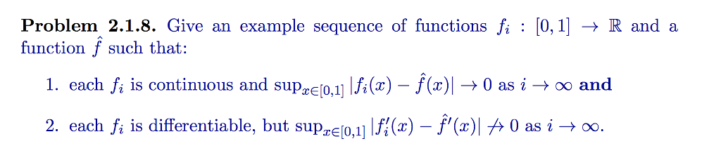 Solved Problem 2.1.8. Give an example sequence of functions | Chegg.com