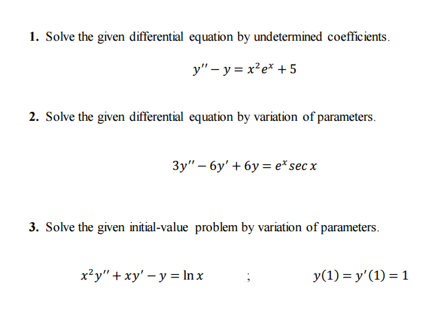 Solved Solve the given differential equation by undetermined | Chegg.com