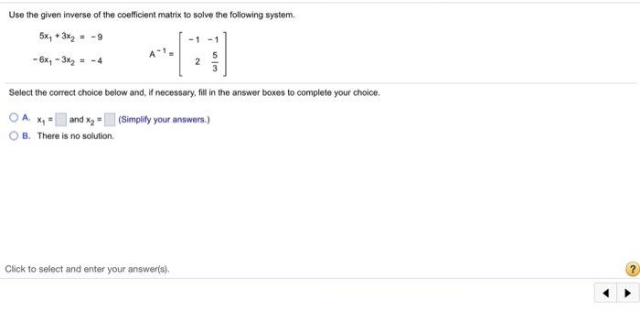 Solved Use the given inverse of the coefficient matrix to | Chegg.com