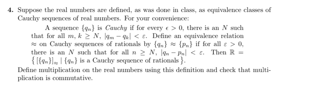 Solved Suppose the real numbers are defined, as was done in | Chegg.com